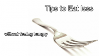 Tips to eat less without feeling hungry - wellness and nutrition