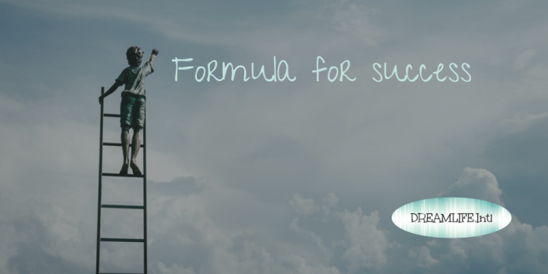 formula for success - Personal development on Dreamlife.intl